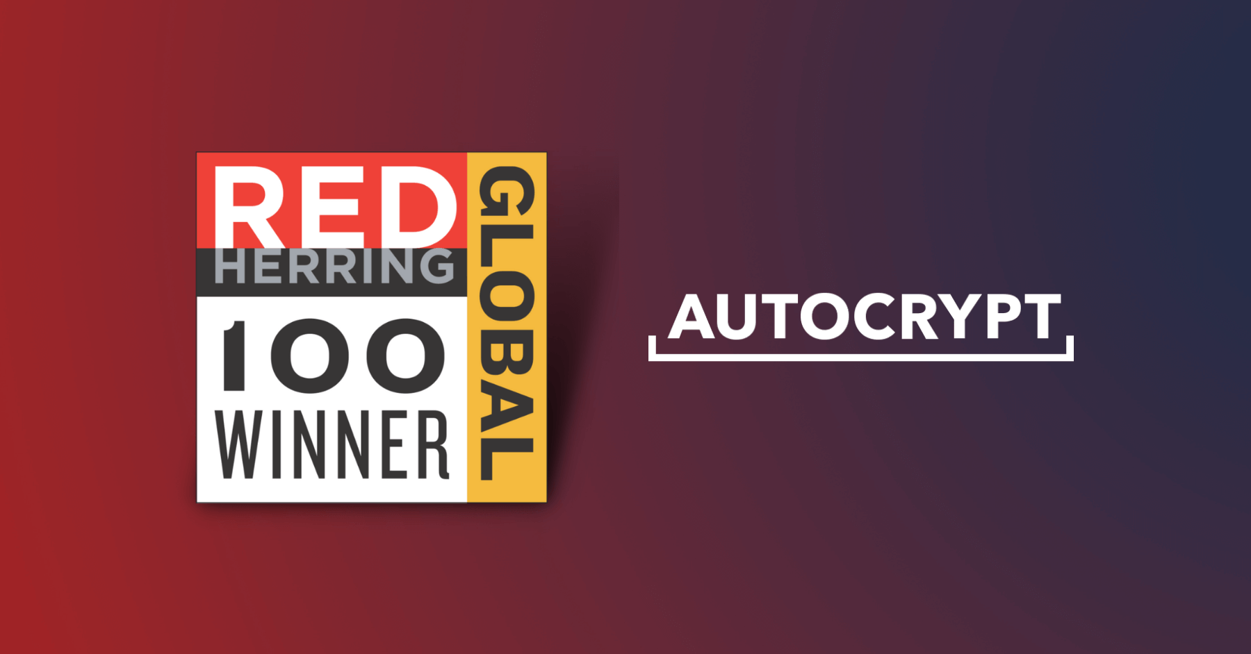 AUTOCRYPT Selected as Winner of 2022 Red Herring Top 100 Global
